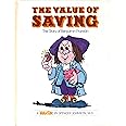 The Value of Saving: The Story of Benjamin Franklin (Valuetales Series ...