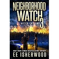 Amazon.com: Neighborhood Watch 2: After the EMP eBook : Isherwood, EE: Kindle Store