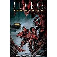 Aliens: Resistance: Wood, Brian, Carey, Robert: 9781506711263: Amazon ...