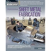 Professional Sheet Metal Fabrication (Motorbooks Workshop): Barr, Ed ...