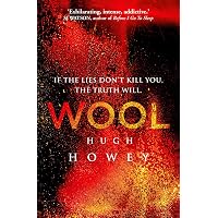 Wool (Wool Trilogy): Hugh Howey: 9781780891248: Amazon.com: Books