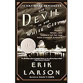 The Devil in the White City: Murder, Magic, and Madness at the Fair ...