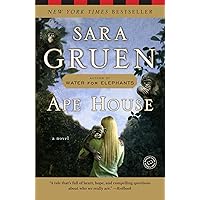 Ape House: A Novel (Random House Reader's Circle): Gruen, Sara ...