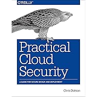 Amazon.com: Practical Cloud Security: A Guide for Secure Design and Deployment: 9781492037514 ...