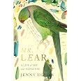 Mr. Lear: A Life of Art and Nonsense: Uglow, Jenny: 9780374113339 ...