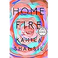 Home Fire: A Novel by Shamsie, Kamila