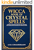 Wicca Book of Herbal Spells: A Book of Shadows for Wiccans, Witches ...