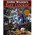 Justin Wilson's Easy Cookin': 150 Rib-Tickling Recipes for Good Eating ...