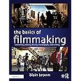 Amazon.com: The Basics of Filmmaking: Screenwriting, Producing ...