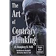 The Art of Contrary Thinking by Neill, Humphrey B.