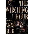 Amazon.com: The Witching Hour: 9780394587868: Rice, Anne: Books