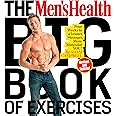 The Men's Health Big Book of Exercises: Four Weeks to a Leaner ...