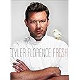 Tyler Florence Fresh: A Cookbook: Florence, Tyler: 9780385344531 ...