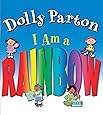 I Am a Rainbow: Parton, Dolly, Sheffield, Heather: 9780399247330 ...