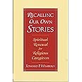 Recalling Our Own Stories: Wimberly, Edward P.: 9780787903633: Amazon ...