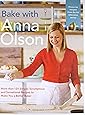 Bake with Anna Olson: More than 125 Simple, Scrumptious and Sensational ...