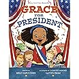 Grace for President (Grace for President, 1): DiPucchio, Kelly, Pham ...