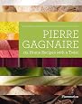 Pierre Gagnaire: 175 Home Recipes with a Twist: Pierre Gagnaire ...