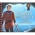 Robert the Bruce: The King and the Spider (Traditional Scottish Tales ...