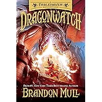Dragonwatch: A Fablehaven Adventure - Kindle edition by Mull, Brandon ...