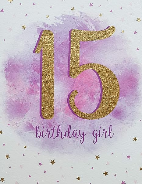 15 15th Birthday Girl Colour Me Happy Gold Flitter Design Good Quality ...