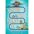 Amazon.com: Where the Heart Is: 9781536200034: Knowles, Jo: Books
