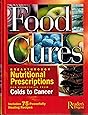 Food Cures: Breakthrough Nutritional Prescriptions for Everything from ...