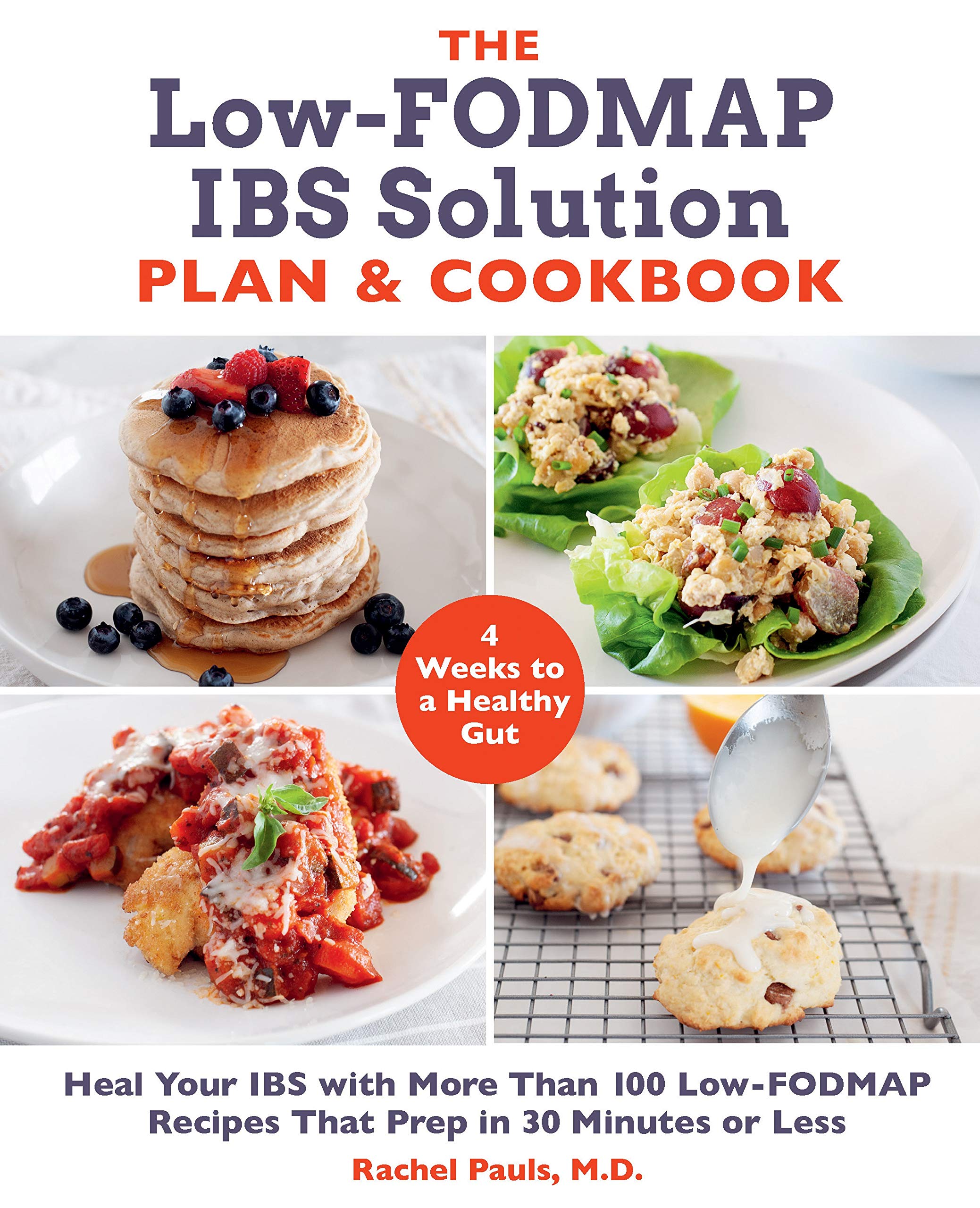 The Low fodmap Ibs Solution Plan And Cookbook Heal Your Ibs With More The Low fodmap Ibs Solution Plan And Cookbook Heal Your Ibs With More
