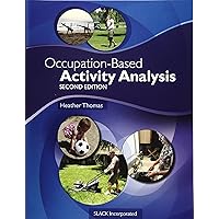 Occupation-Based Activity Analysis: 9781617119675: Medicine & Health ...