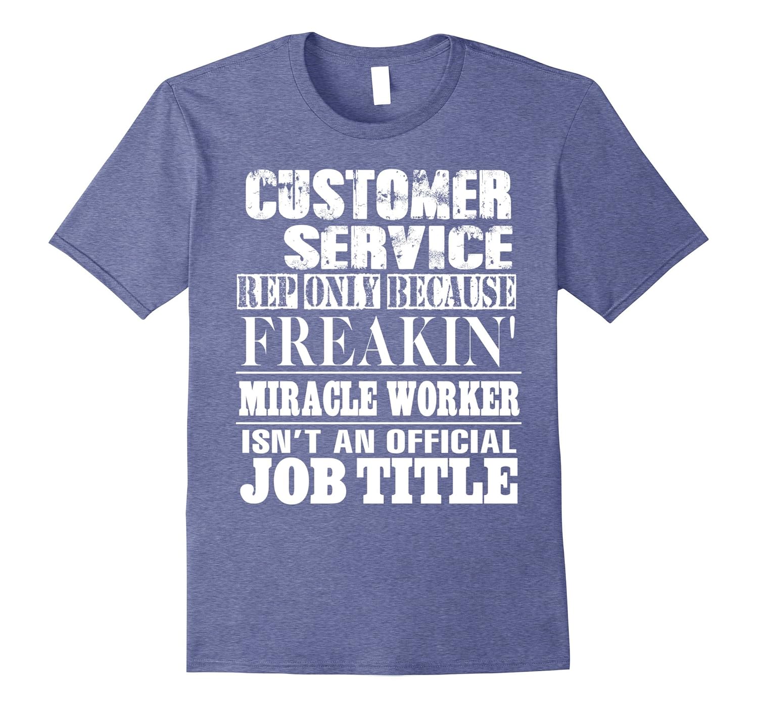 Customer Service Rep T Shirt Cool Job Title T Shirt-TJ – theteejob