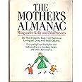 The Mother's Almanac: Kelly, Marguerite, Parsons, Elia, Hirsh, Rebecca ...
