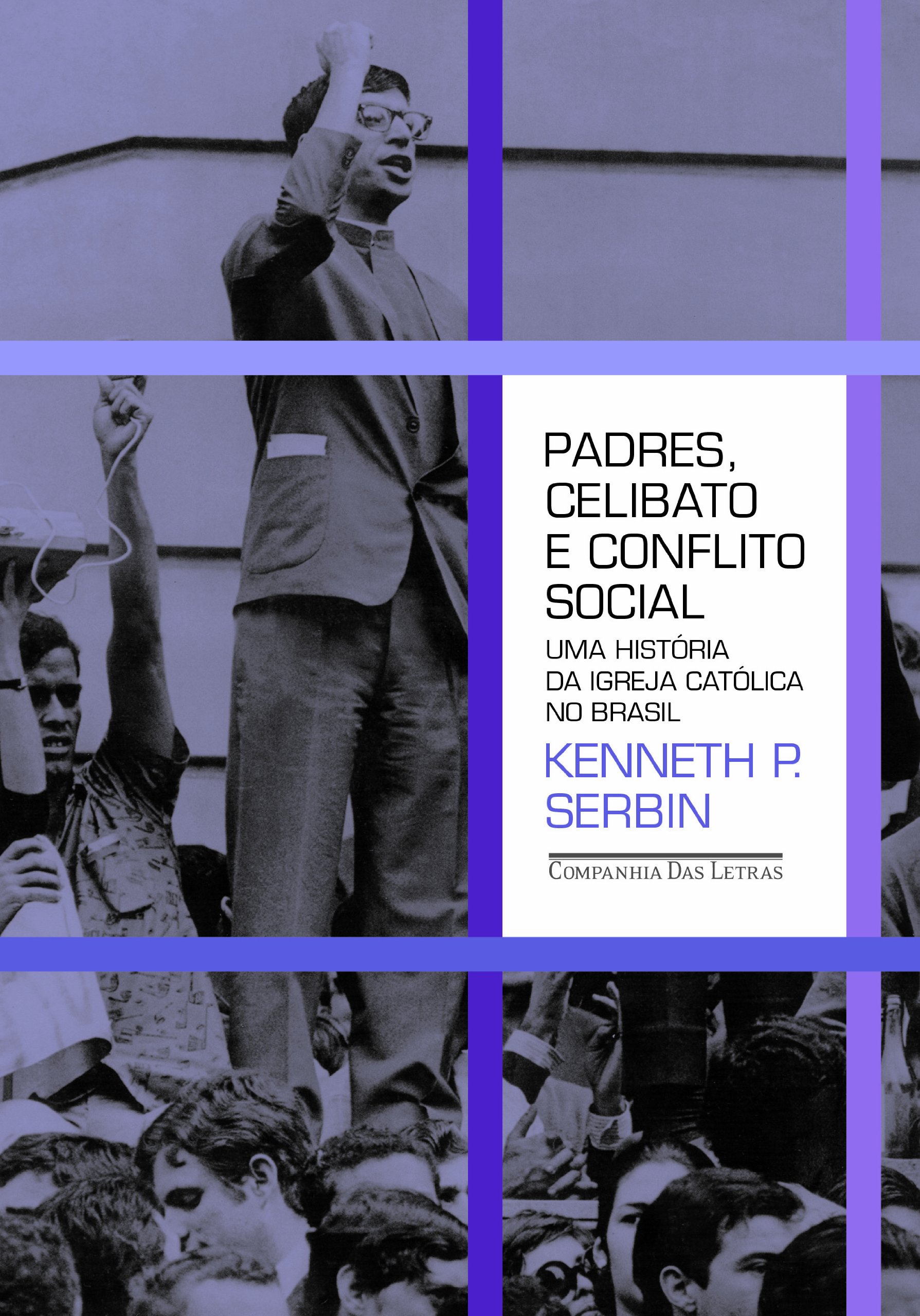 Padres, Celibato e Conflito Social PDF Kenneth P. Serbin