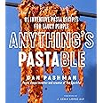 Anything's Pastable: 81 Inventive Pasta Recipes for Saucy People ...