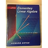 Elementary Linear Algebra: Applications Version: Anton, Howard, Rorres ...
