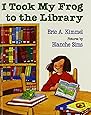 I Took My Frog To The Library (Turtleback School & Library Binding ...