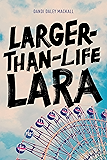 Larger-Than-Life Lara: Dandi Daley Mackall: 9780525477266: Amazon.com ...