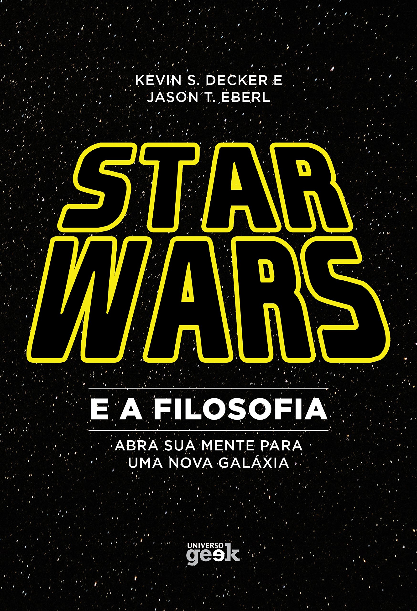 Star Wars e a Filosofia PDF Jason Eberl, Kevin S. Decker