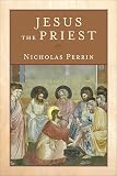 Jesus the Temple: Nicholas Perrin: 9780801045387: Amazon.com: Books