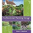 Professional Planting Design: An Architectural and Horticultural ...