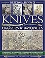 Amazon.com: The Pictorial History of Knives, Daggers & Bayonets ...