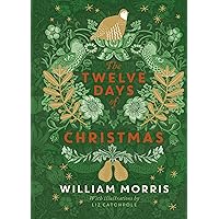 The Twelve Days of Christmas: Morris, William, Catchpole, Liz ...