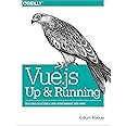 Amazon - Vue.js: Up and Running: Building Accessible and Performant Web Apps: Macrae, Callum ...