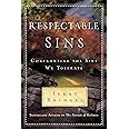 Respectable Sins: Confronting the Sins We Tolerate: Jerry Bridges ...