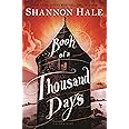 Amazon.com: Book of a Thousand Days: 9781681193151: Hale, Shannon: Books