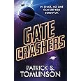 Amazon.com: Gate Crashers: 9780765398642: Tomlinson, Patrick S.: Books