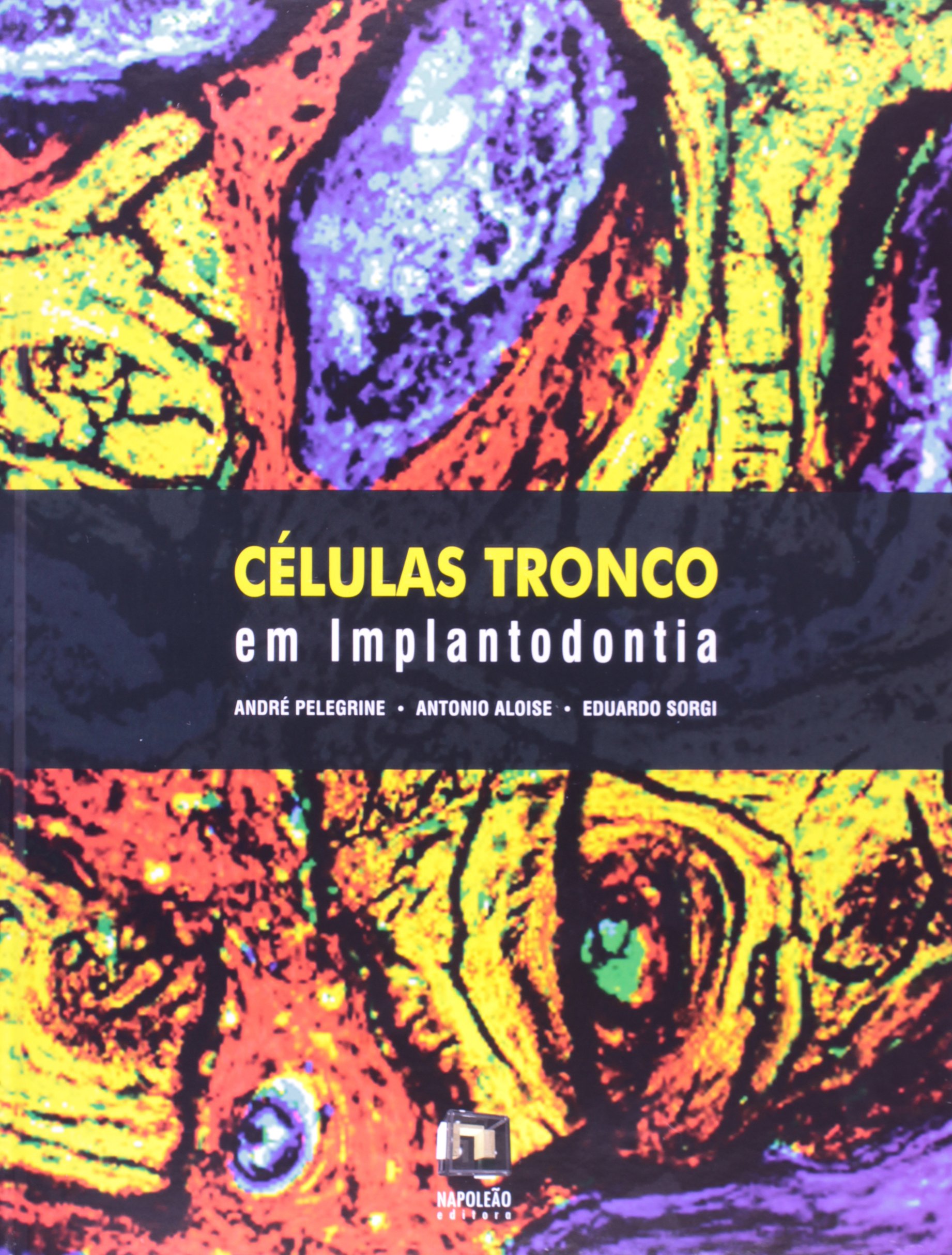 Celulas Tronco Em Implantodontia PDF Antonio Carlos Aloise, Carlos ...