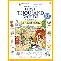 First Thousand Words German Sticker Book: Heather Amery: 9781409580249 ...
