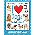I Love Dogs! Activity Book: Pup-tacular stickers, trivia, step-by-step ...