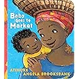 Baby Goes to Market: Atinuke, Brooksbank, Angela: 9781406385281: Amazon ...