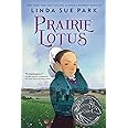 Prairie Lotus: Park, Linda Sue: 9781328781505: Amazon.com: Books